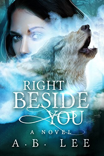 Right Beside You by A.B. Lee | Goodreads