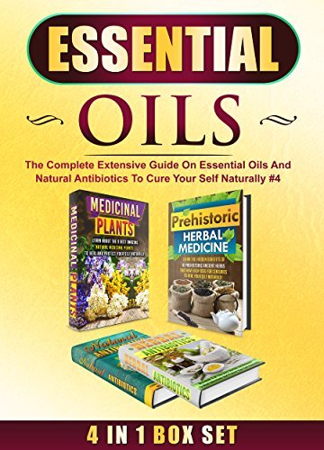 Essential Oils: 4 IN 1 BOX SET - The Complete Extensive Guide On ...