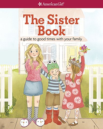 The Sister Book: A Guide to Good Times with Your Family by Kristi Thom ...