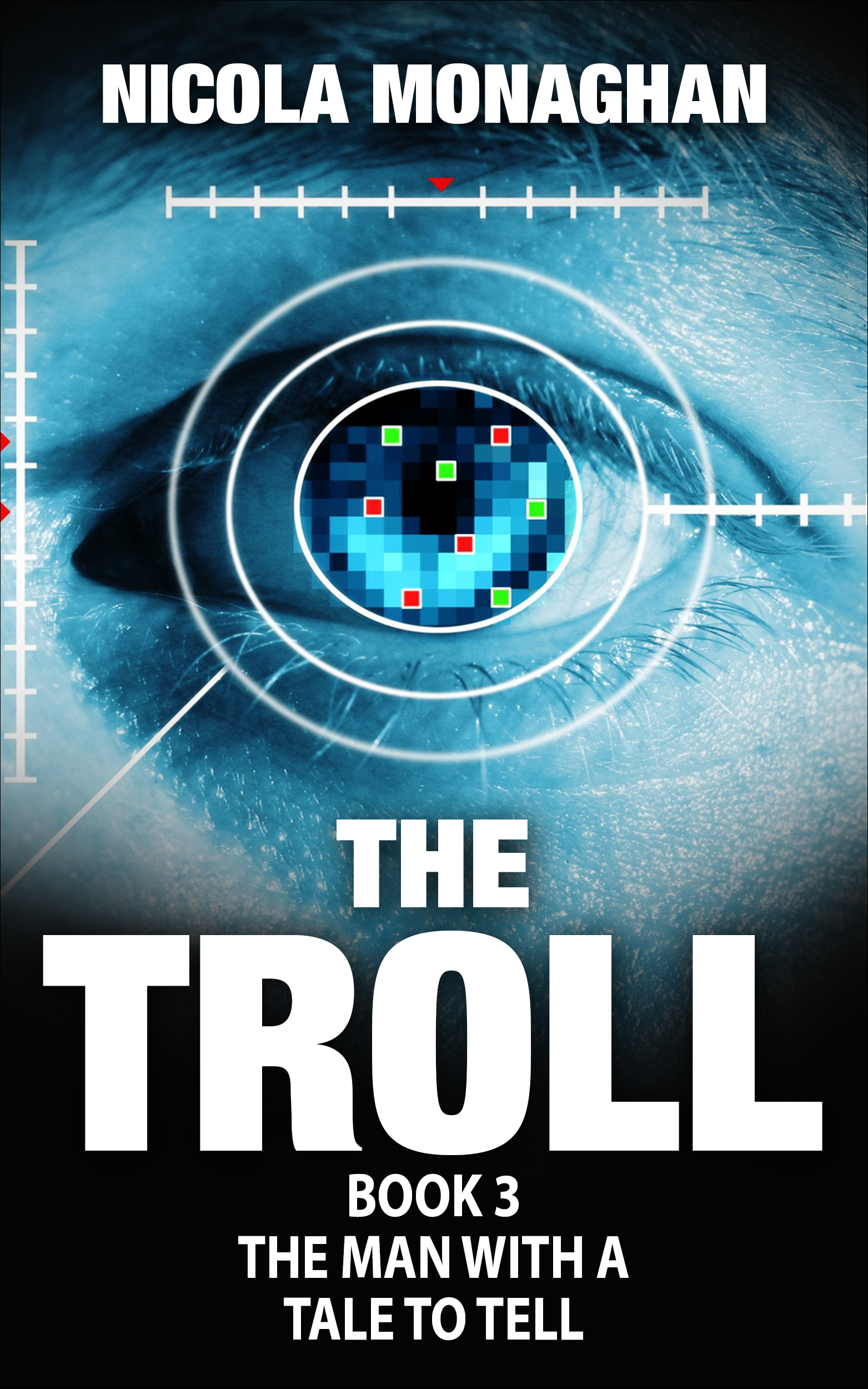 The Troll, Book 3: The man with a tale to tell by Nicola Monaghan ...
