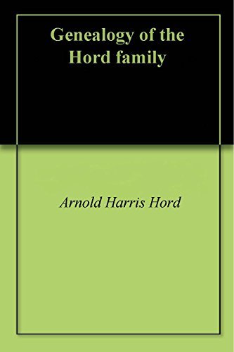 Genealogy of the Hord family by Arnold Harris Hord | Goodreads