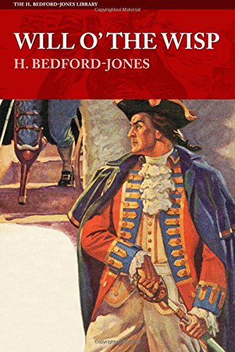 Will o' the Wisp (The H. Bedford-Jones Library) by H. Bedford-Jones ...