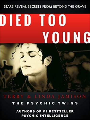 Died Too Young: Stars Reveal Secrets From Beyond the Grave by Terry ...