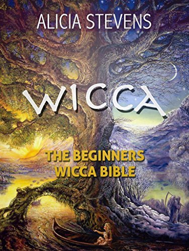 Wicca: The Beginners Wicca Bible by Alicia Stevens | Goodreads