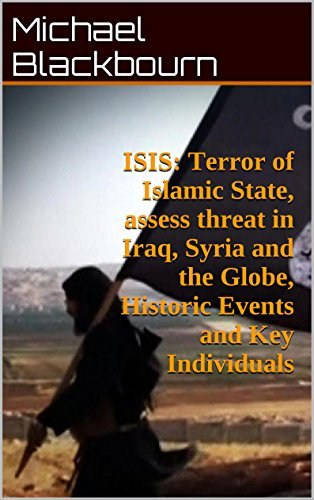 ISIS: Terror of Islamic State, assess threat in Iraq, Syria and the ...