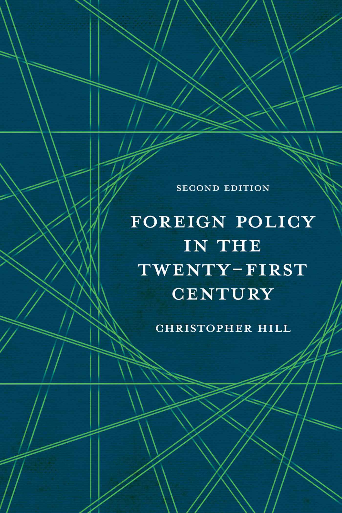 Foreign Policy in the Twenty-First Century by Christopher Hill | Goodreads