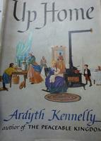 Up Home (The Peaceable Kingdom #2) by Ardyth Kennelly | Goodreads