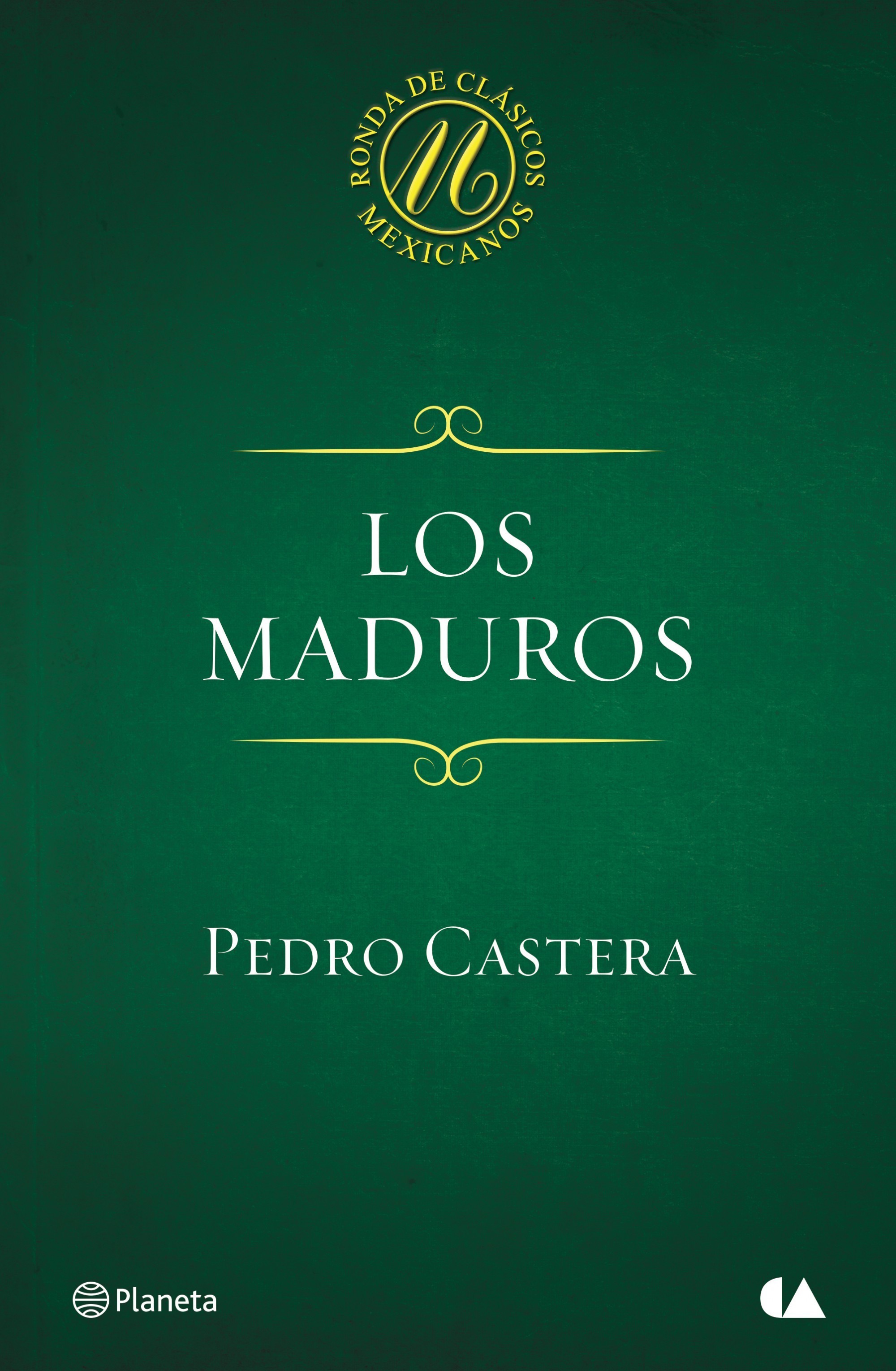 Los maduros by Pedro Castera | Goodreads
