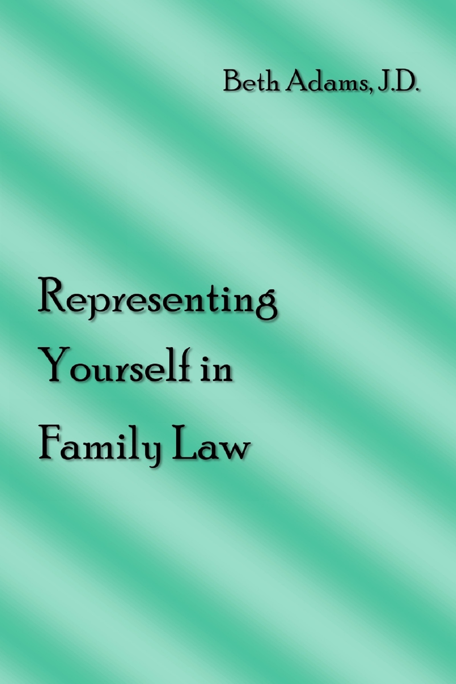 Representing Yourself In Family Law By Beth Adams J D Goodreads representing-yourself-in-family-law-by-beth-adams-j-d-goodreads