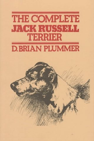The Complete Jack Russell Terrier by D. Brian Plummer | Goodreads