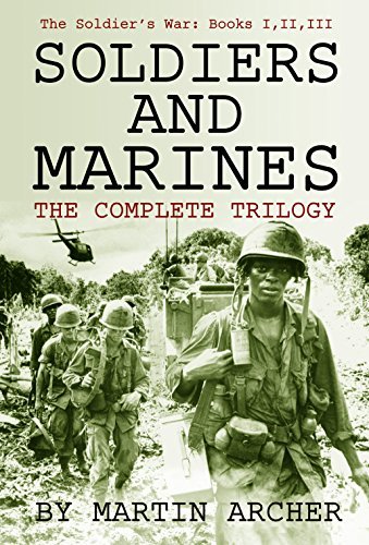 Soldiers and Marines (The complete trilogy) by Martin Archer | Goodreads