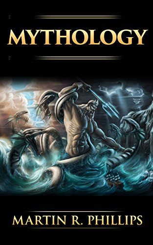 Mythology: The Ancient Secrets of the Greeks, Egyptians, Vikings, and ...