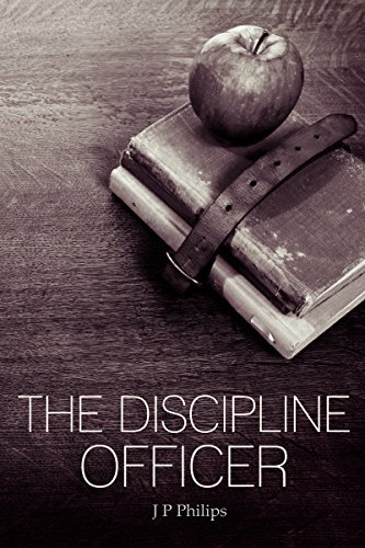 The Discipline Officer by J.P. Philips | Goodreads