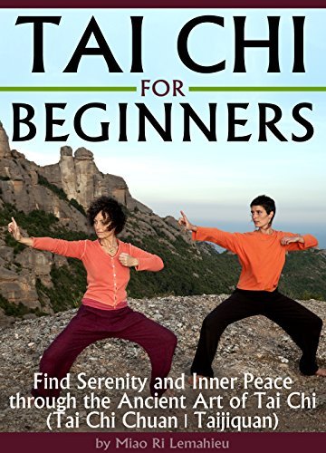 Tai Chi for Beginners: Find Serenity and Inner Peace through the ...