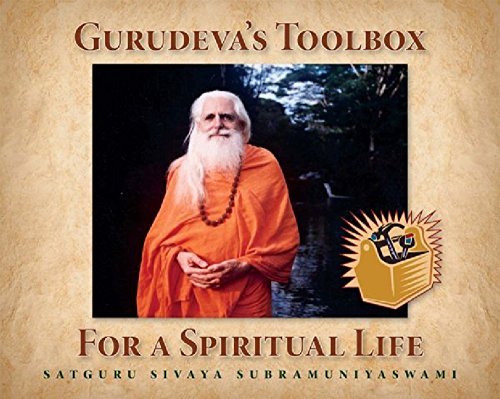 Gurudeva's Toolbox: For a Spiritual Life by The monks of Kauai's Hindu ...