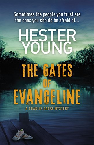 The Gates of Evangeline (Charlie Cates Mystery 1) by Hester Young ...