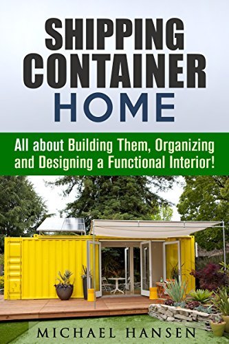 Shipping Container Home by Michael Hansen | Goodreads