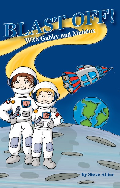 Blast Off! with Gabby and Maddox by Steve Altier | Goodreads