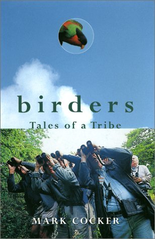 Birders: Tales of a Tribe by Mark Cocker | Goodreads