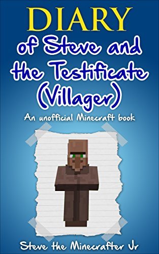 Minecraft : Diary of Steve and the Testificate (Villager): An ...
