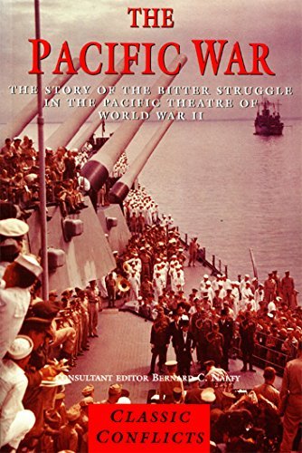 The Pacific War: The Story of the Bitter Struggle in the Pacific ...