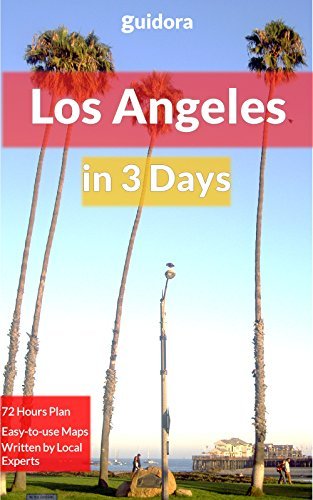 Los Angeles in 3 Days(Travel Guide 2023 with Photos and Online Maps ...