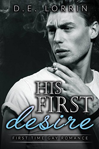 His First Desire (His First Time, #3) by D.E. Lorrin | Goodreads