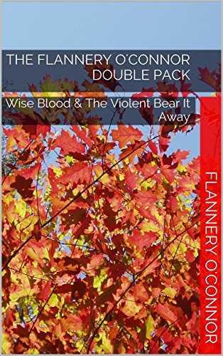 The Flannery O'Connor Double Pack: Wise Blood & The Violent Bear It ...