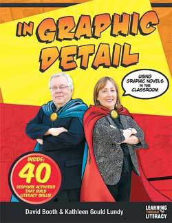 In Graphic Detail: Using Graphic Novels in the Classroom by David Booth ...