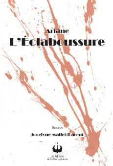Ariane - L'Éclaboussure by Jocelyne Mallet-Parent | Goodreads