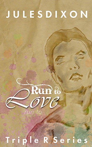 Run to Love (Triple R #1) by Jules Dixon | Goodreads