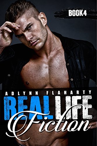 Real Life Fiction Book 4 by Adlynn Flaharty | Goodreads