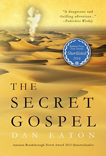 The Secret Gospel by Dan Eaton | Goodreads