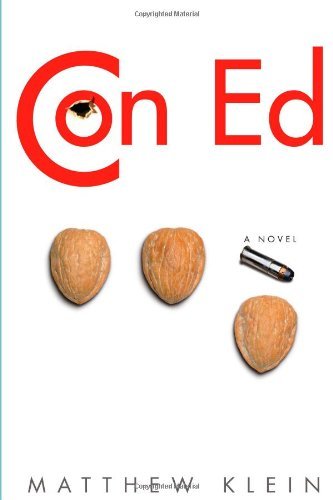 Con Ed by Matthew Klein | Goodreads