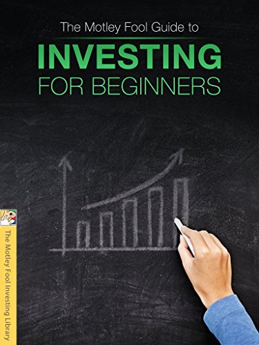 The Motley Fool Guide to Investing for Beginners by The Motley Fool ...