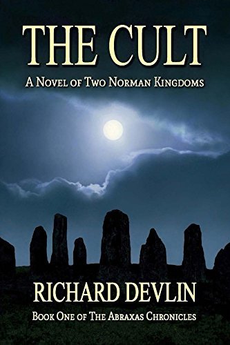 The Cult: A Novel of Two Norman Kingdoms by Richard Devlin | Goodreads