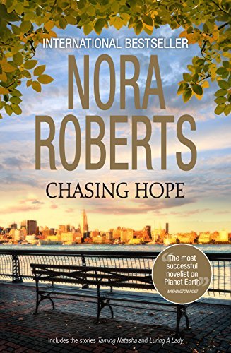 Chasing Hope: Taming Natasha/Luring A Lady by Nora Roberts | Goodreads