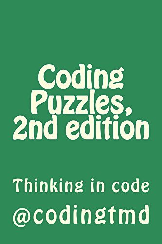 Coding Puzzles, 2nd edition: Thinking in code by @ codingtmd | Goodreads