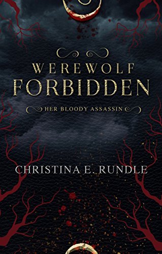 Werewolf Forbidden by Christina E. Rundle | Goodreads