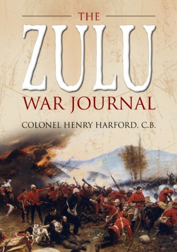 The Zulu War Journal by Henry Charles Harford | Goodreads
