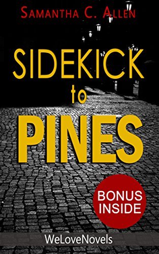 Sidekick - Pines (The Wayward Pines Trilogy, Book 1): by Blake Crouch by Samantha C. Allen ...