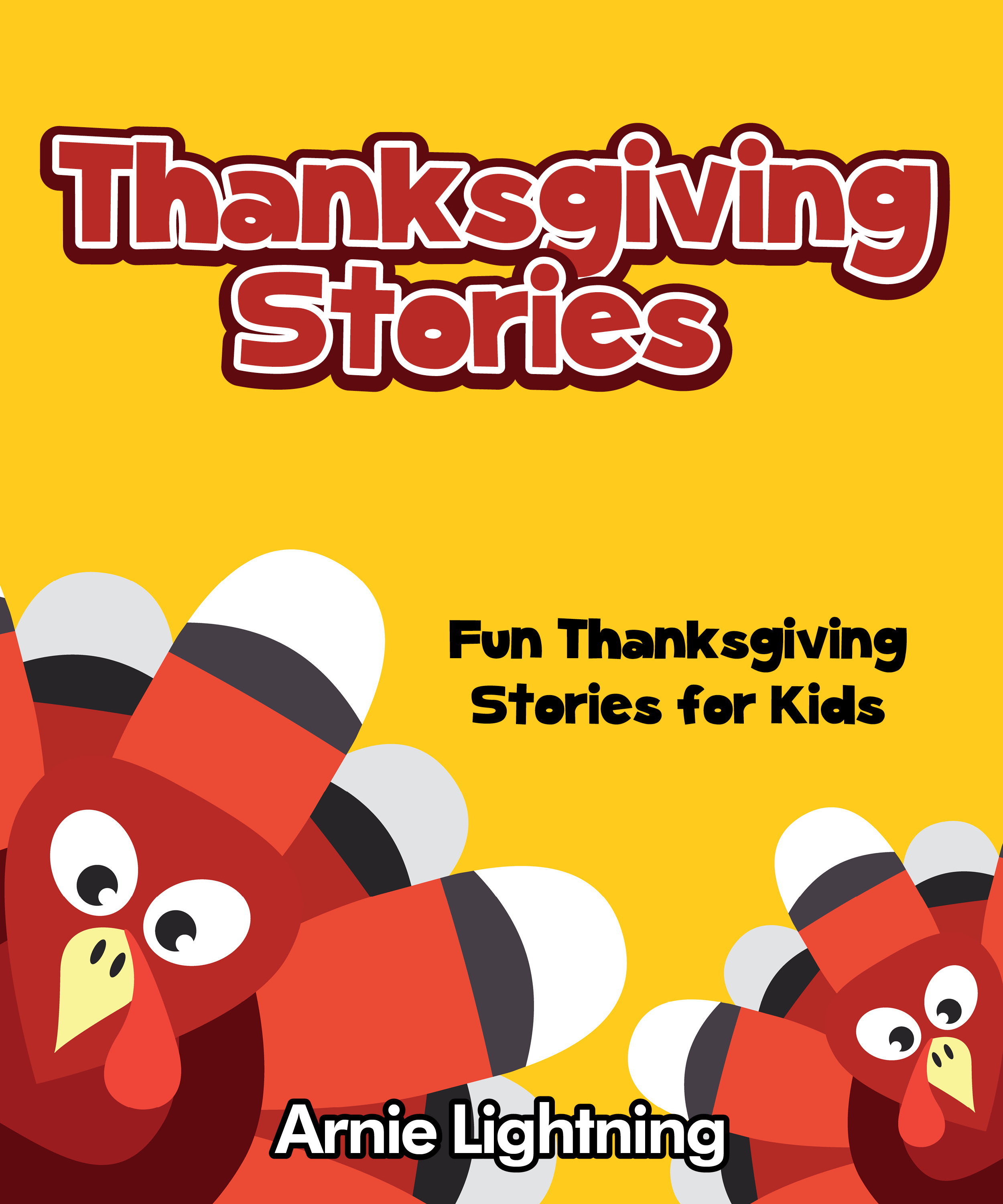 Thanksgiving Stories: Fun Thanksgiving Stories for Kids by Arnie ...