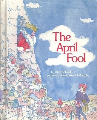 The April Fool by Alice Schertle | Goodreads