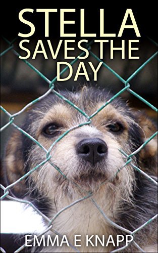 Stella Saves The Day (A - Z Dog Books) by Emma E. Knapp | Goodreads