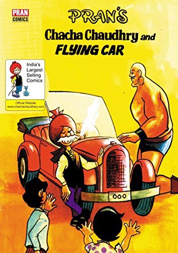 CHACHA CHAUDHARY AND THE CAR THAT FLYS: CHACHA CHAUDHARY by Pran Kumar ...