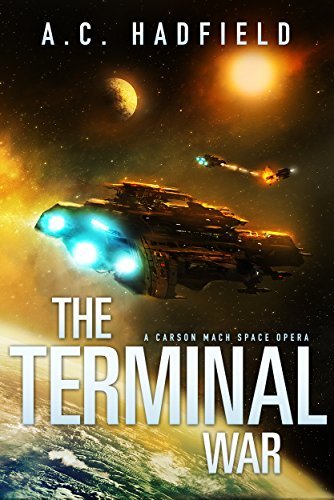 The Terminal War (Carson Mach Adventure #3) by A.C. Hadfield | Goodreads