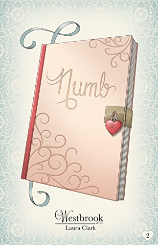 Numb (Westbrook, #2) by Laura Clark | Goodreads