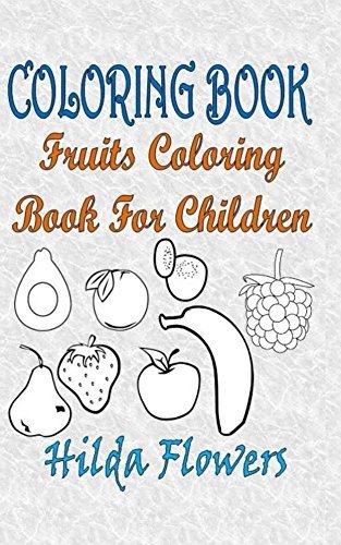 Coloring Book (Fruits Coloring Book For Children) (Coloring Book by ...