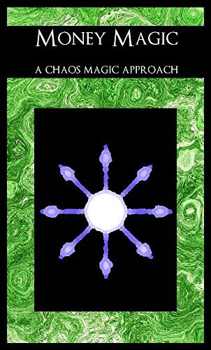 Money Magic: A Chaos Magic Perspective by Lars Helvete | Goodreads