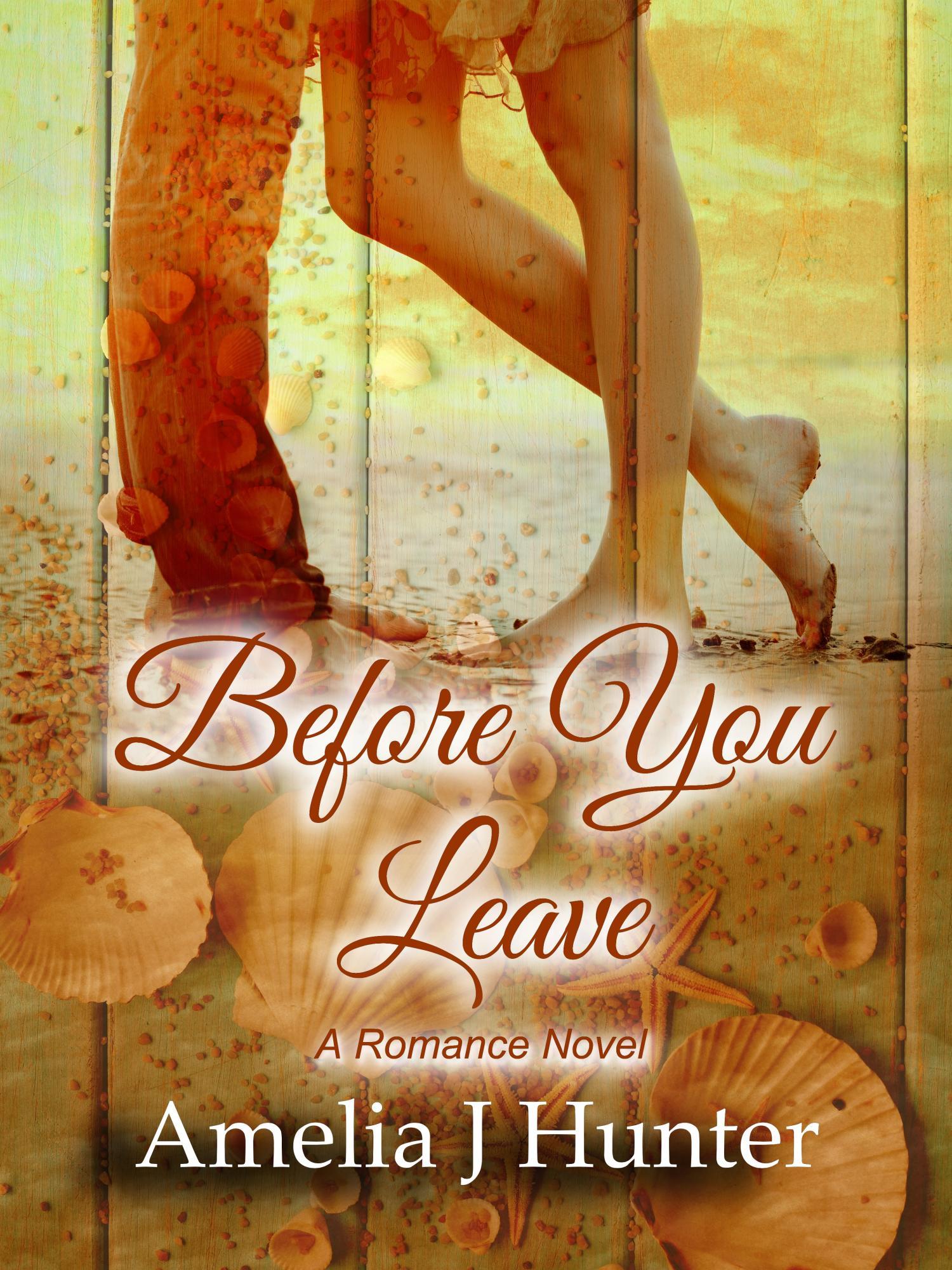 Before You Leave by Amelia J. Hunter | Goodreads